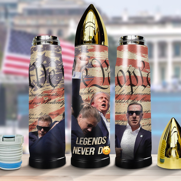 We The People Legends Never Die, Trump MAGA 2024 Bullet Tumbler - Trump ...