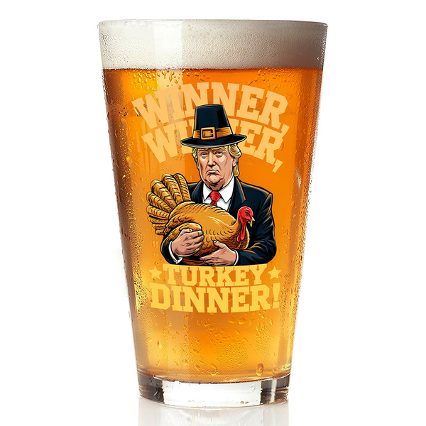 Winner Winner Turkey Dinner With Donald Trump Beer Glass TH10 64181 ...